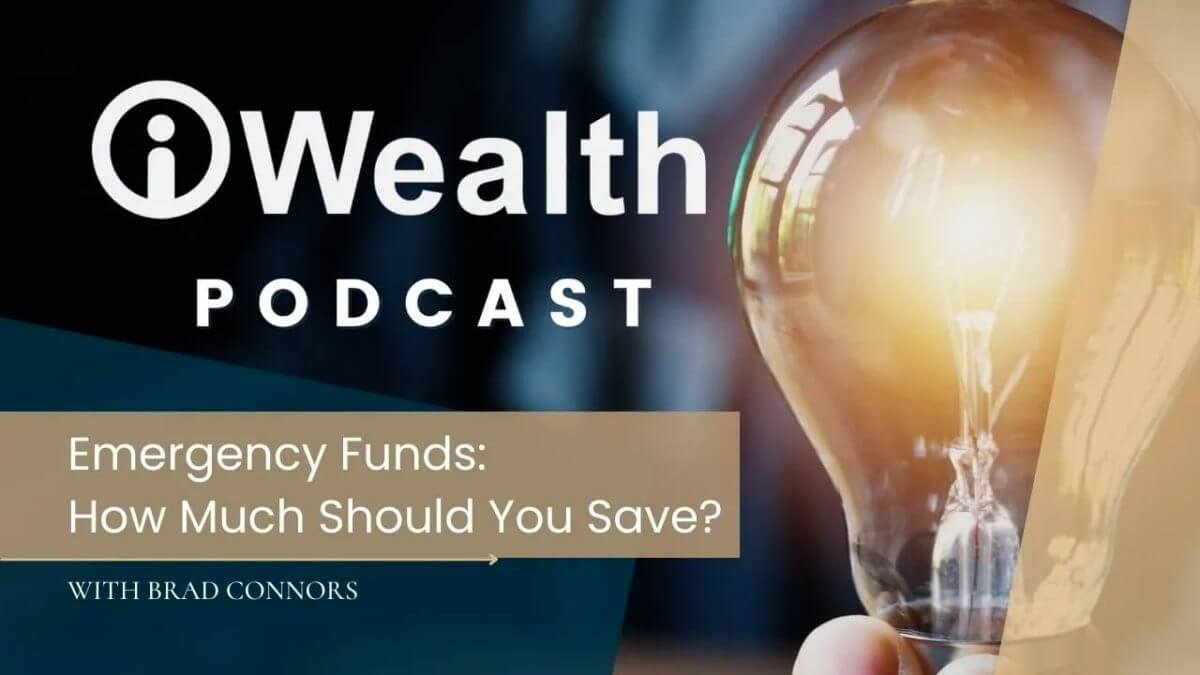 Why an Emergency Fund Matters | iWealth